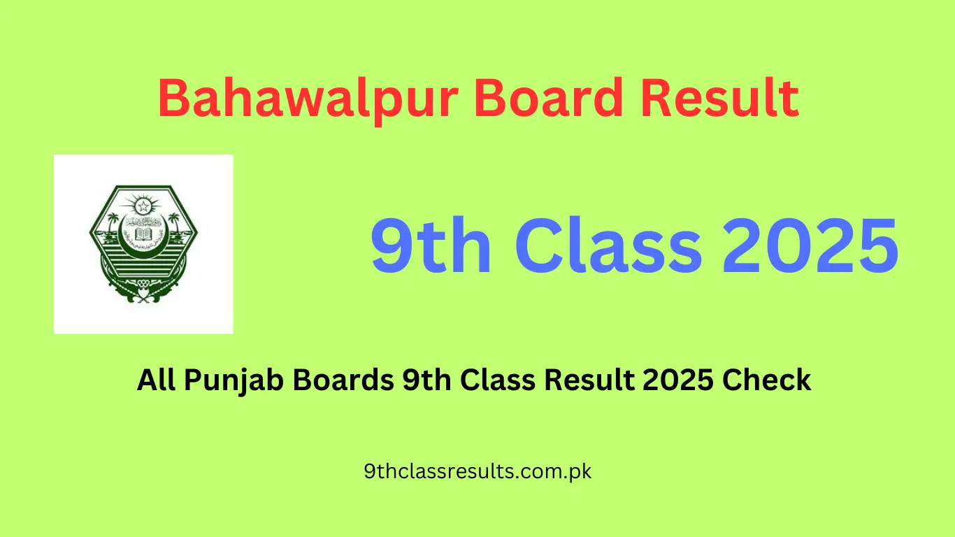9th Class Result 2025 Bahawalpur Board - 9th Class Results