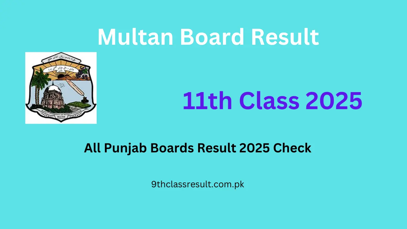 BISE Multan 11th Class Result 2025 - 9th Class Results