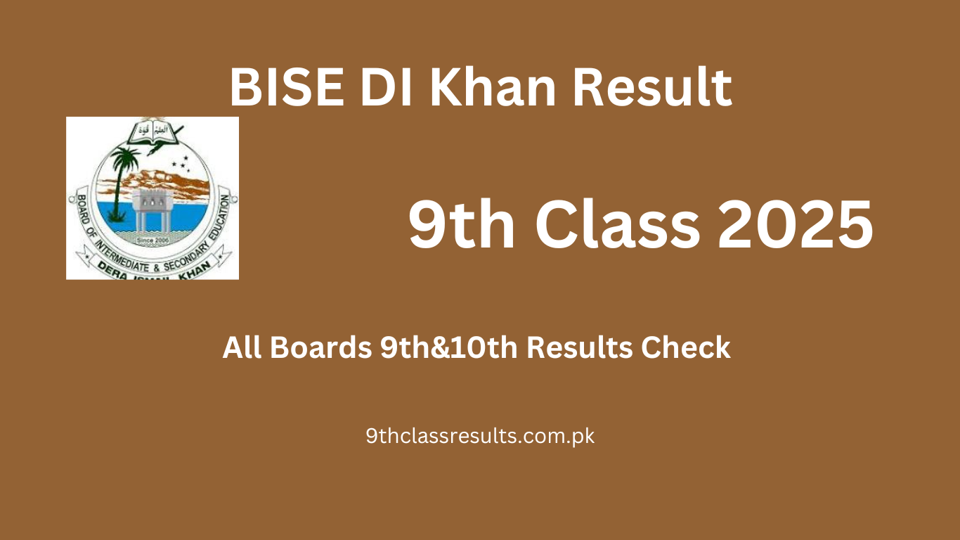 BISE DI Khan 9th Class Result 2025 - 9th Class Results 2025
